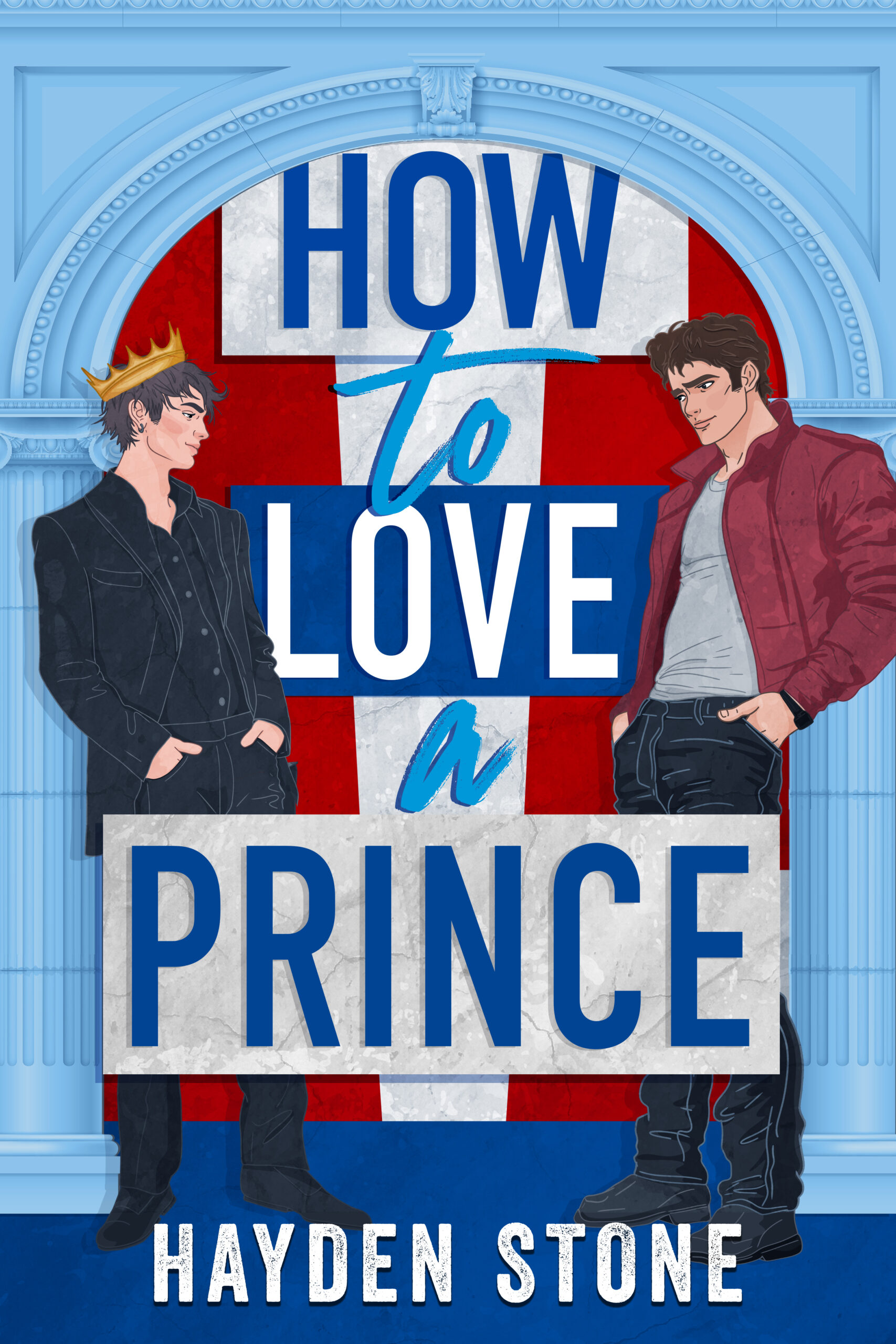 {Being Royal Reveal} How to Love a Prince by Hayden Stone – Lindsey Gray